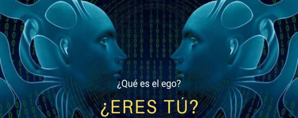 ¿Qué es realmente el EGO? ¿Soy YO? - Escuela Javi Herranz